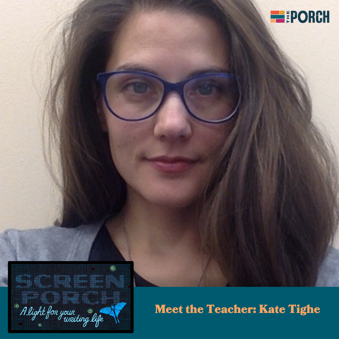 Screen Porch | Meet the Teacher: Kate Tighe-Pigott